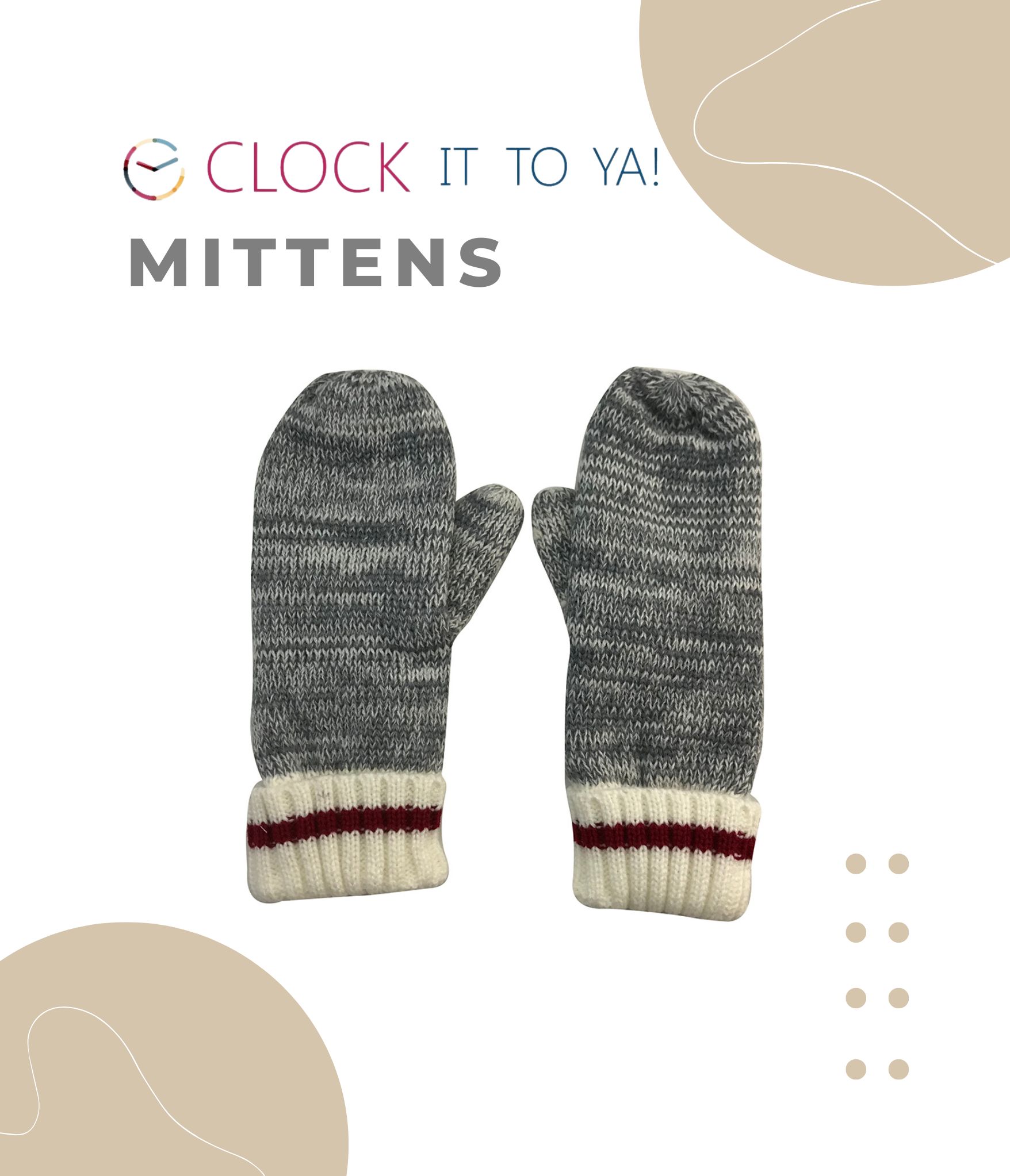 Mittens and Gloves – Clock It To Ya